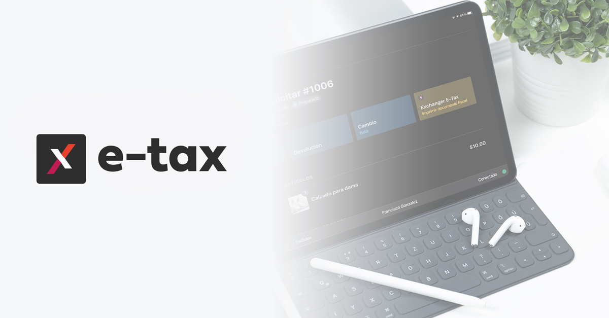 Exchanger E-Tax - Facturación electrónica para Shopify y Shopify POS